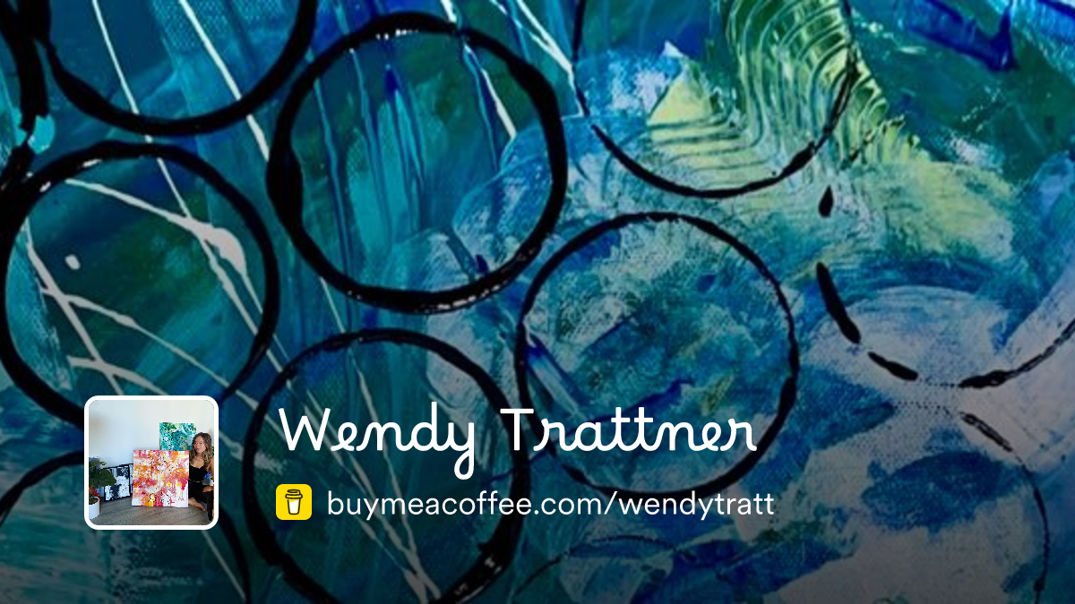 Wendy Trattner is creating paintings and getting my work seen by more people - Buymeacoffee