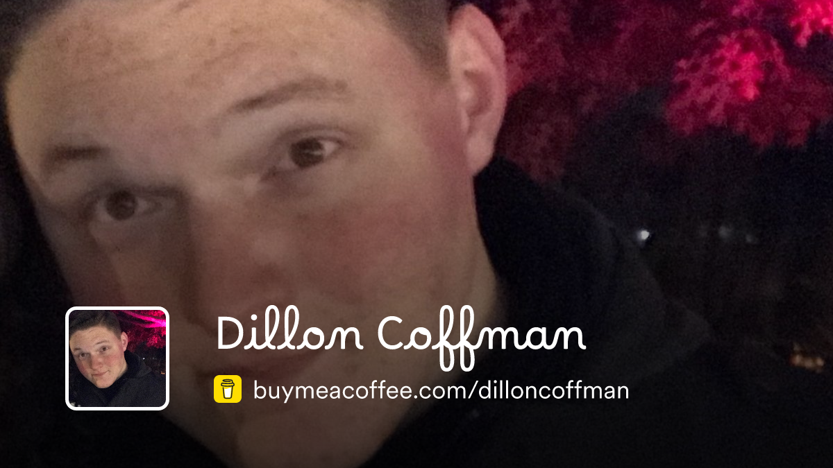 Dillon Coffman - Buymeacoffee