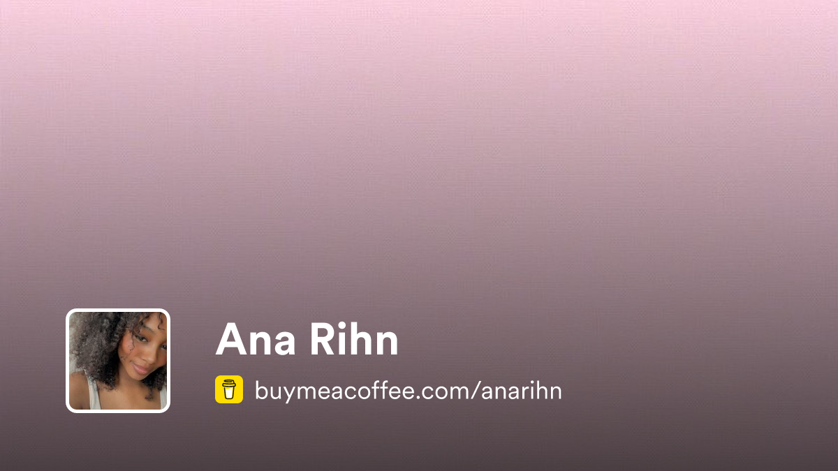 Posts | Ana Rihn - Buymeacoffee