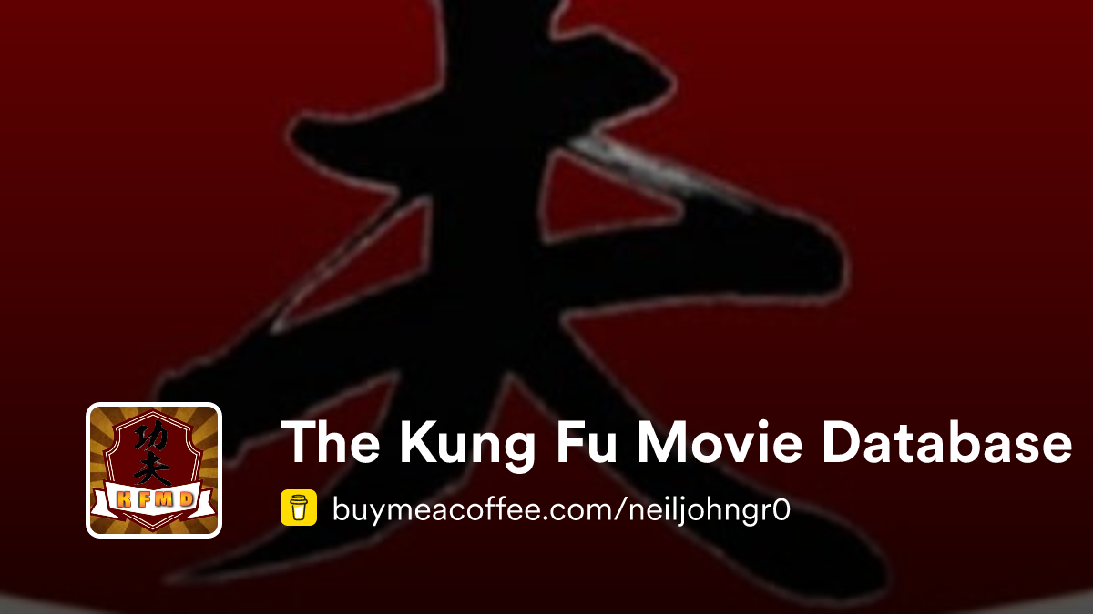 The Kung Fu Movie Database is YouTube videos dedicated to Kung Fu Movies and Asian Cinema ...