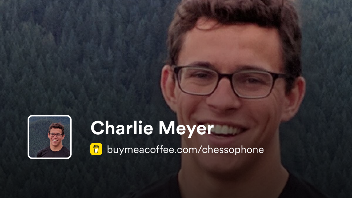 Charlie Meyer is creating chessophone.com - Buymeacoffee