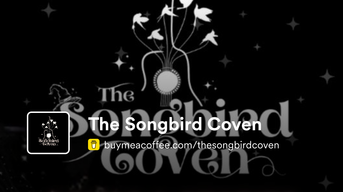 The Songbird Coven - Buymeacoffee