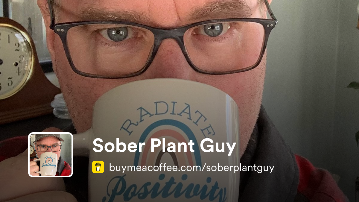 Sober Plant Guy - Buymeacoffee