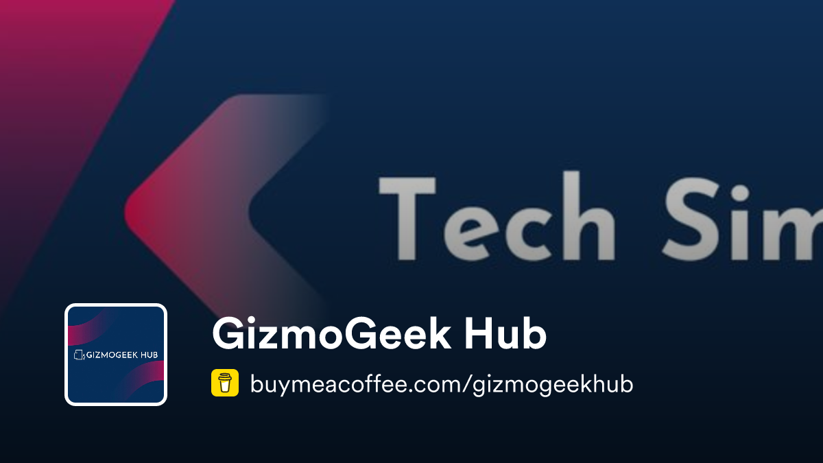 GizmoGeek Hub - Buymeacoffee