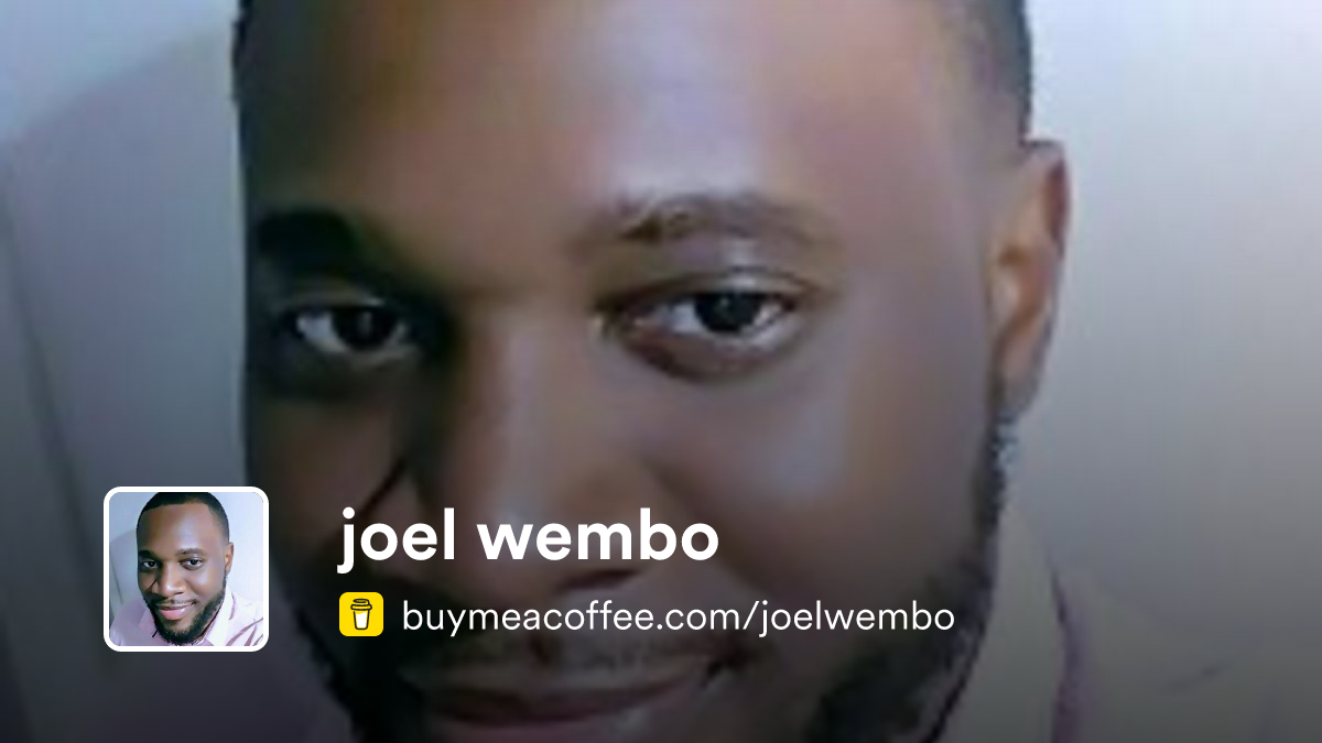Gallery | joel wembo - Buymeacoffee