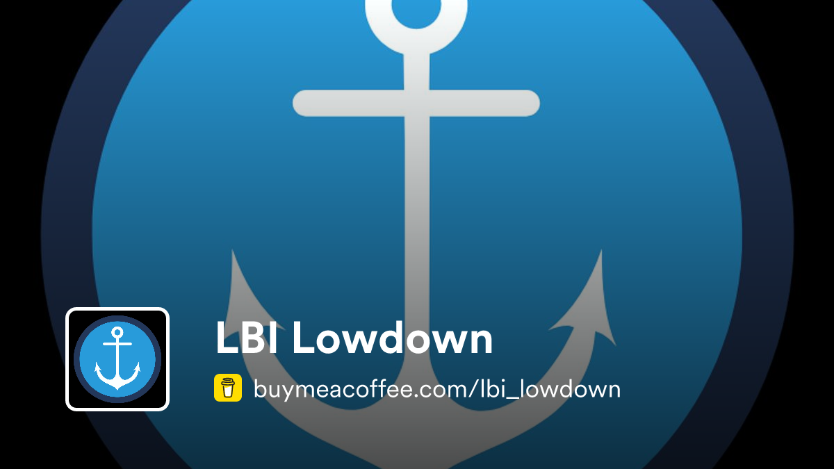 LBI Lowdown - Buymeacoffee LBI Lowdown - Buymeacoffee