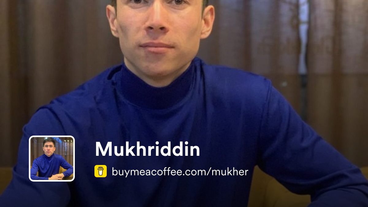 Mukhriddin - Buymeacoffee