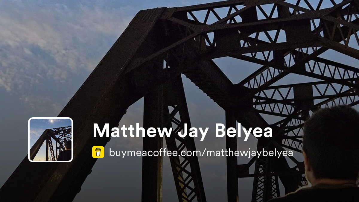 Matthew Jay Belyea is Art - Buymeacoffee