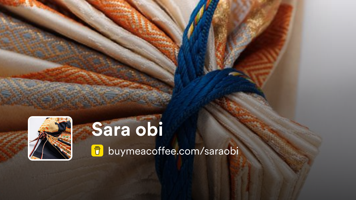 Sara obi is Obi tapestry - Buymeacoffee