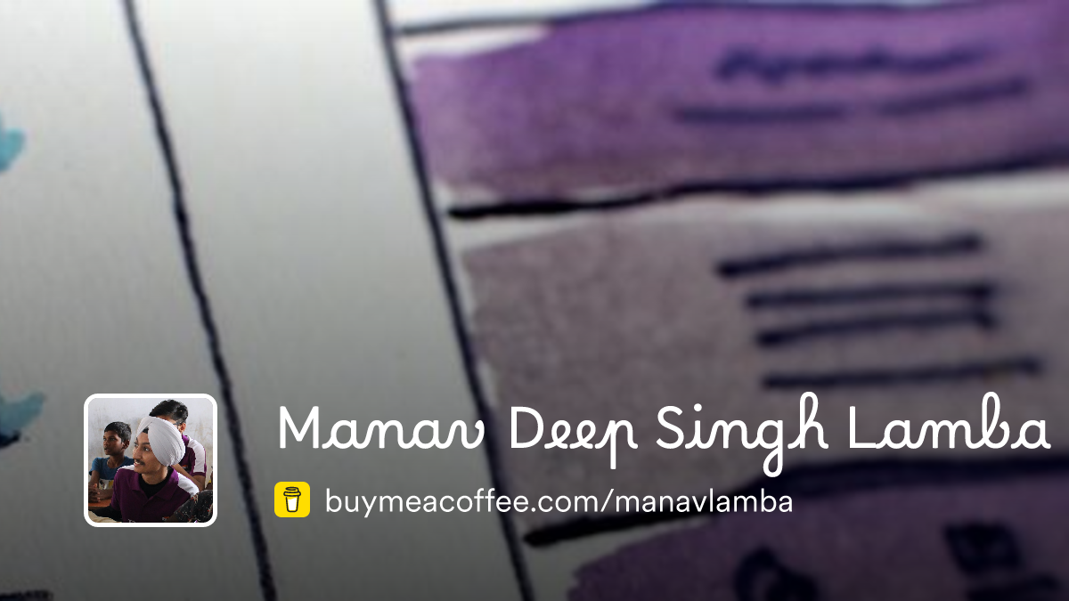 Manav Deep Singh Lamba is Web Developer, UI and Web Designer 🧠 - Buymeacoffee