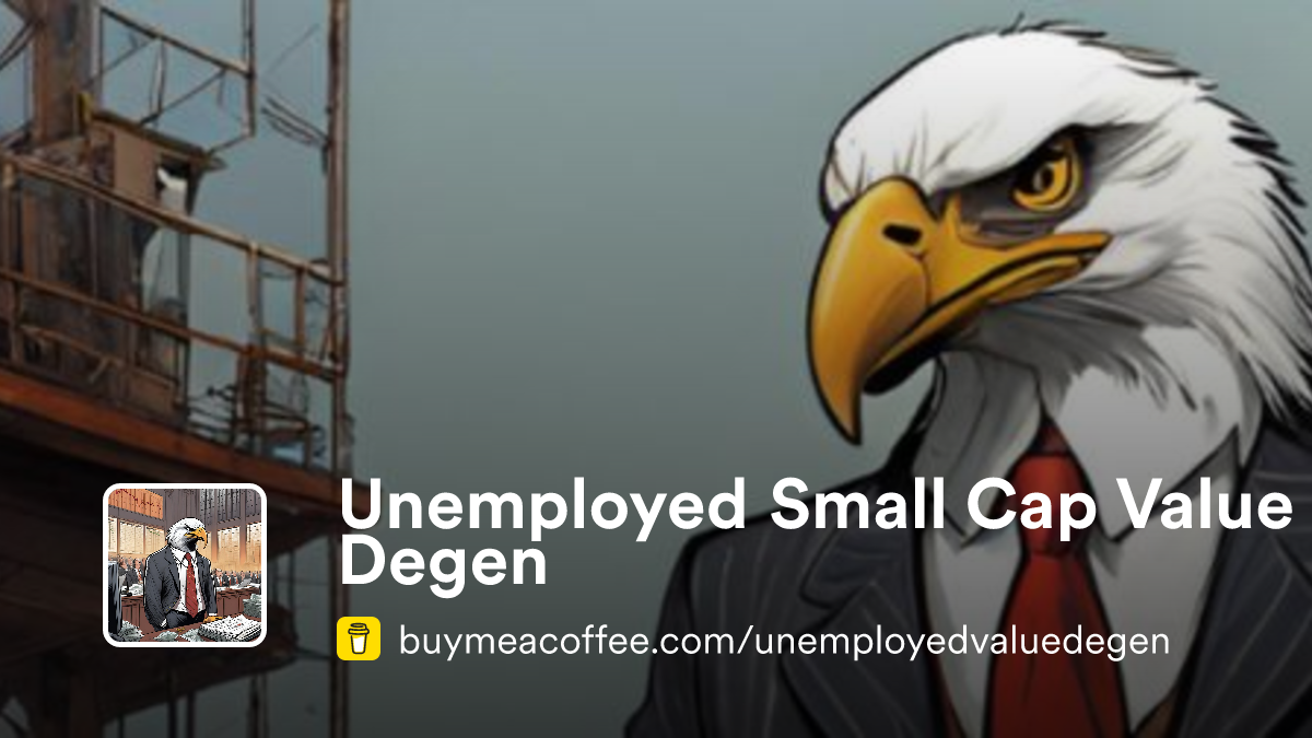 Unemployed Small Cap Value Degen - Buymeacoffee