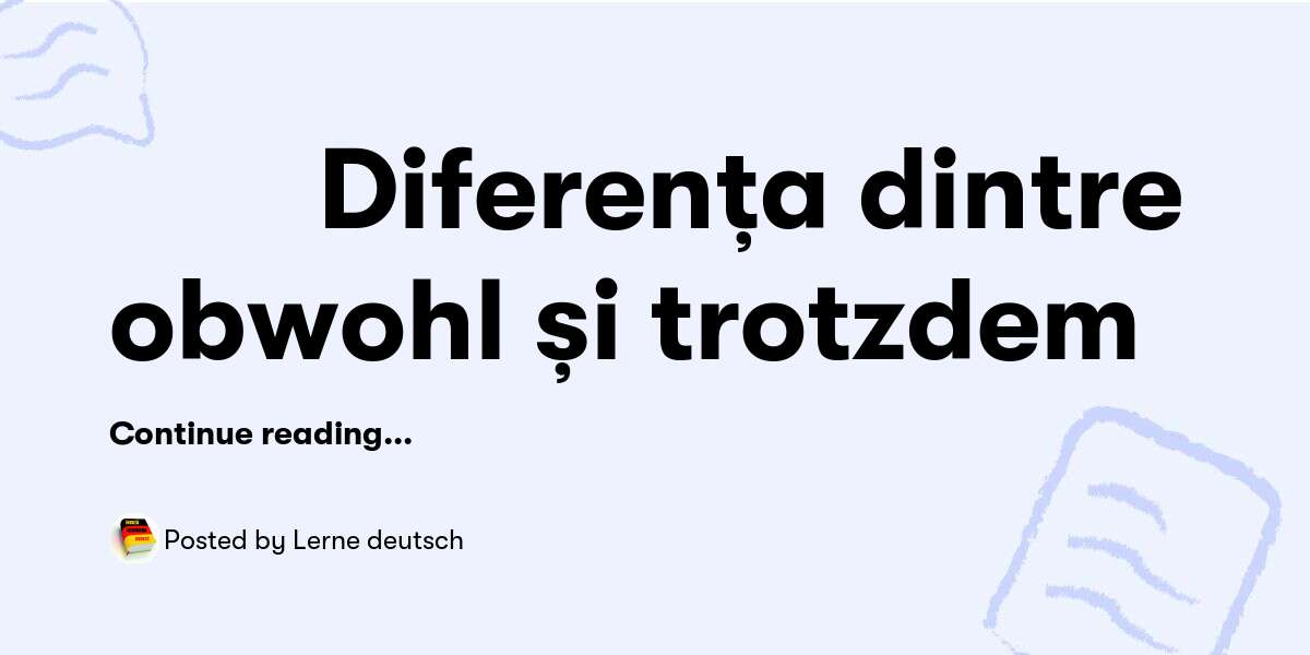 🇩🇪 Diferența dintre obwohl și trotzdem — Lerne deutsch - Buymeacoffee