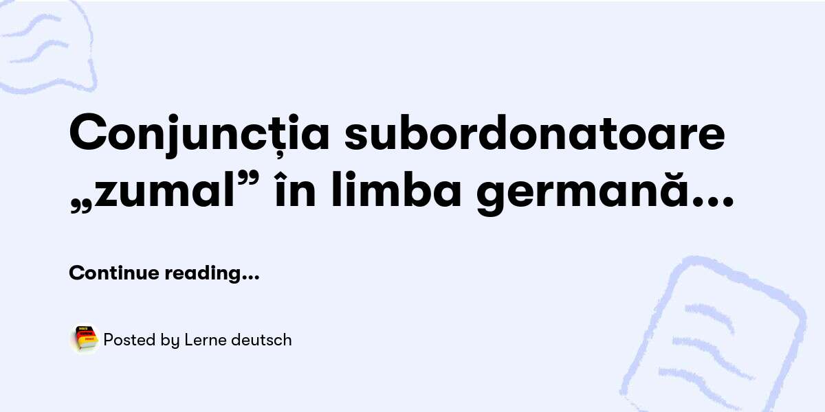 Conjuncția subordonatoare „zumal” în limba germană 🇩🇪 — Lerne deutsch ...