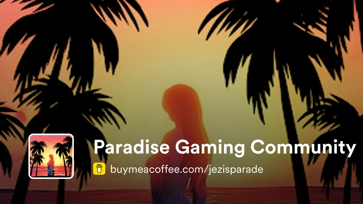 Paradise Gaming Community - Buymeacoffee