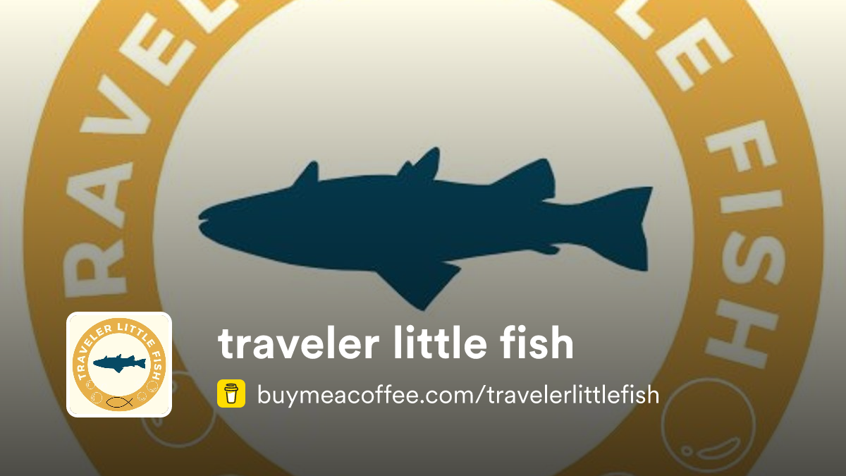 traveler little fish - Buymeacoffee