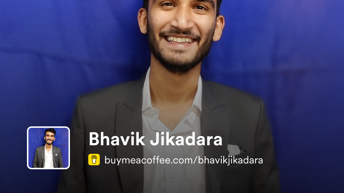 Bhavik Jikadara - Buymeacoffee