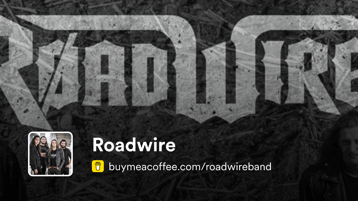 Roadwire is writing and playing heavy metal - Buymeacoffee