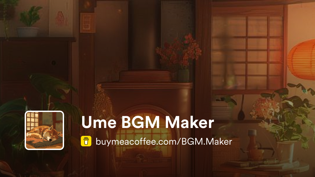 Ume BGM Maker is I create background music for my life, including lofi. - Buymeacoffee