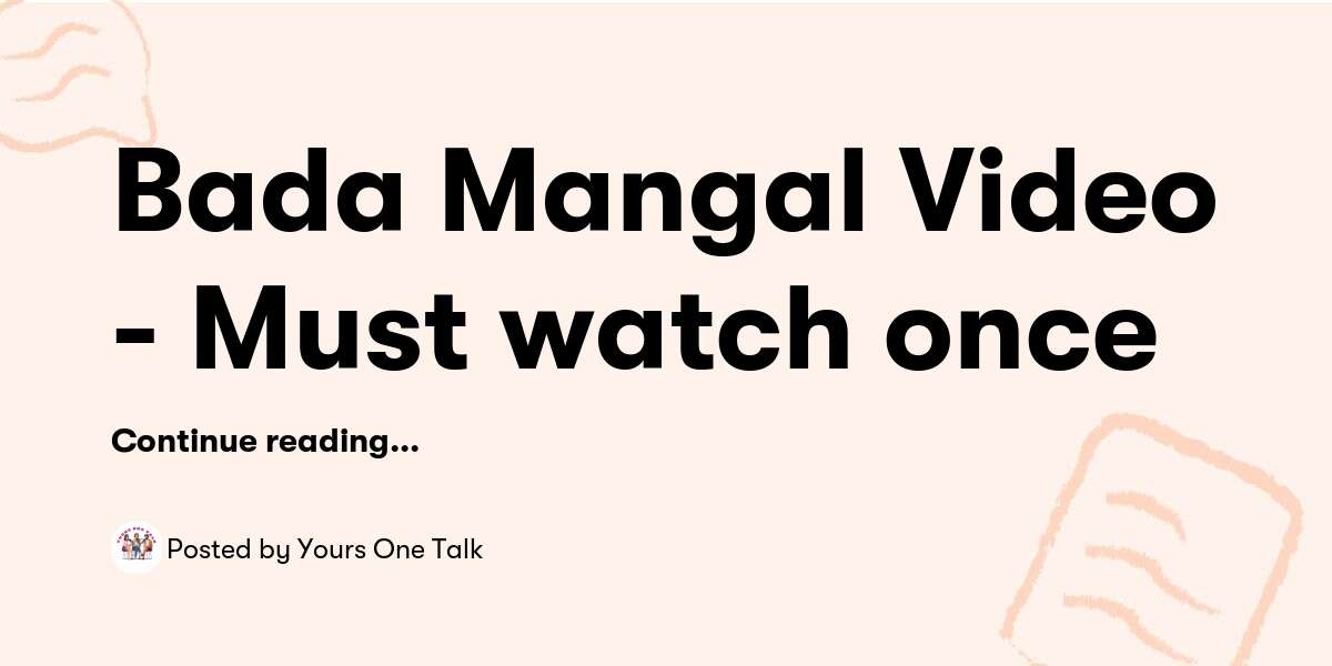 Bada Mangal Video - Must watch once — Yours One Talk - Buymeacoffee