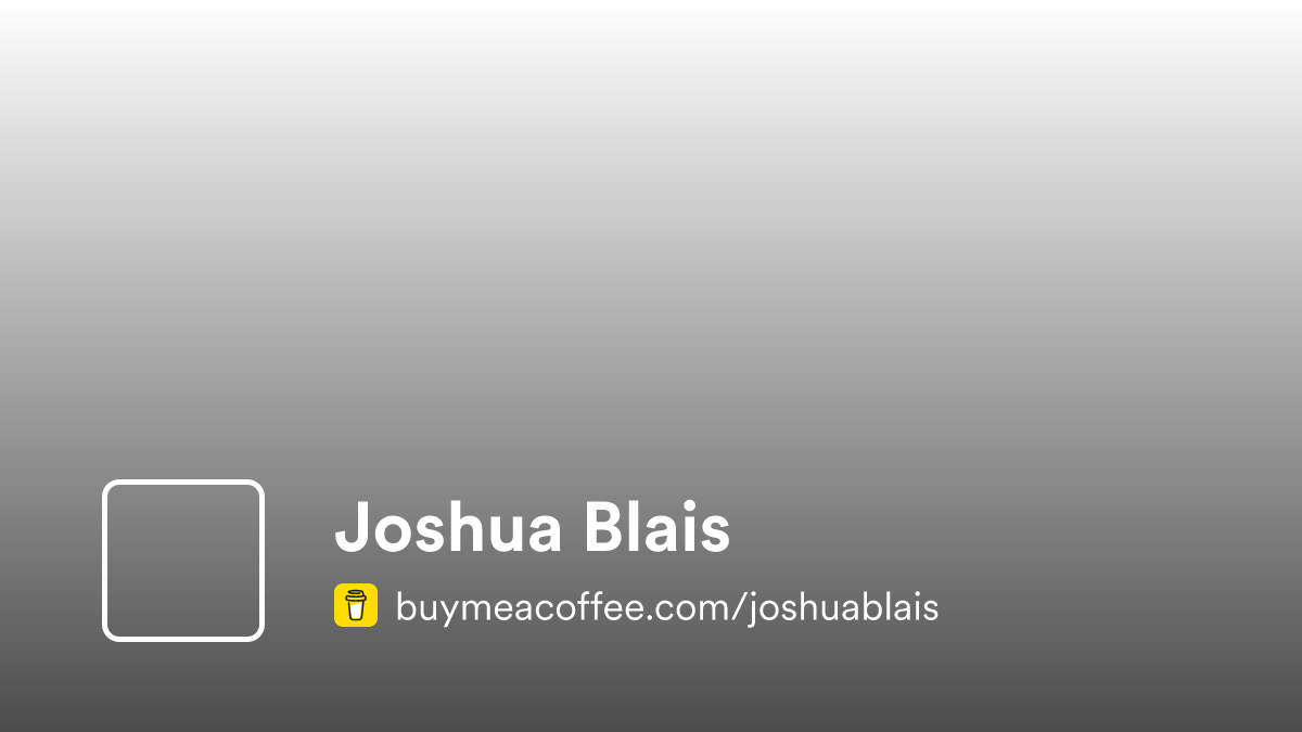 Joshua Blais is making videos, how-tos, and building open source ...