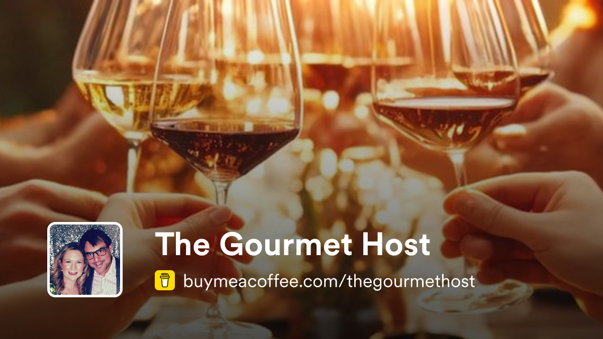 The Gourmet Host is A Home Dining Entertainment Blog - Buymeacoffee