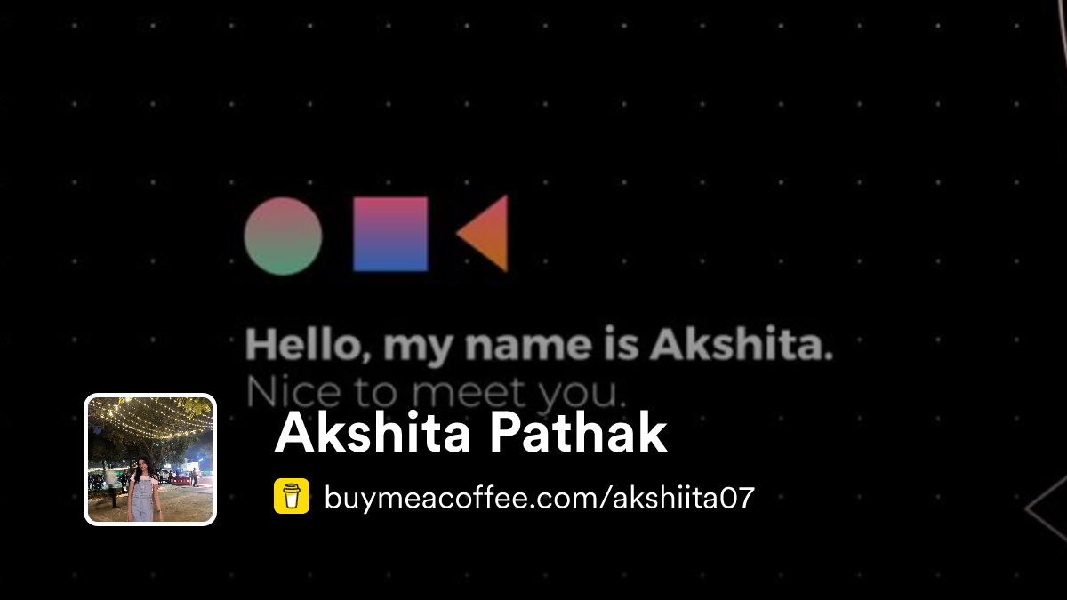 Akshita Pathak - Buymeacoffee