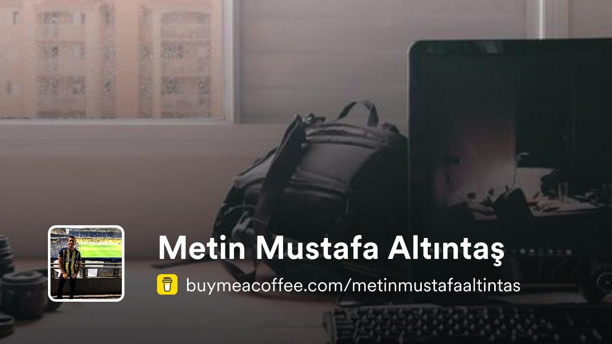 Metin Mustafa Altıntaş - Buymeacoffee