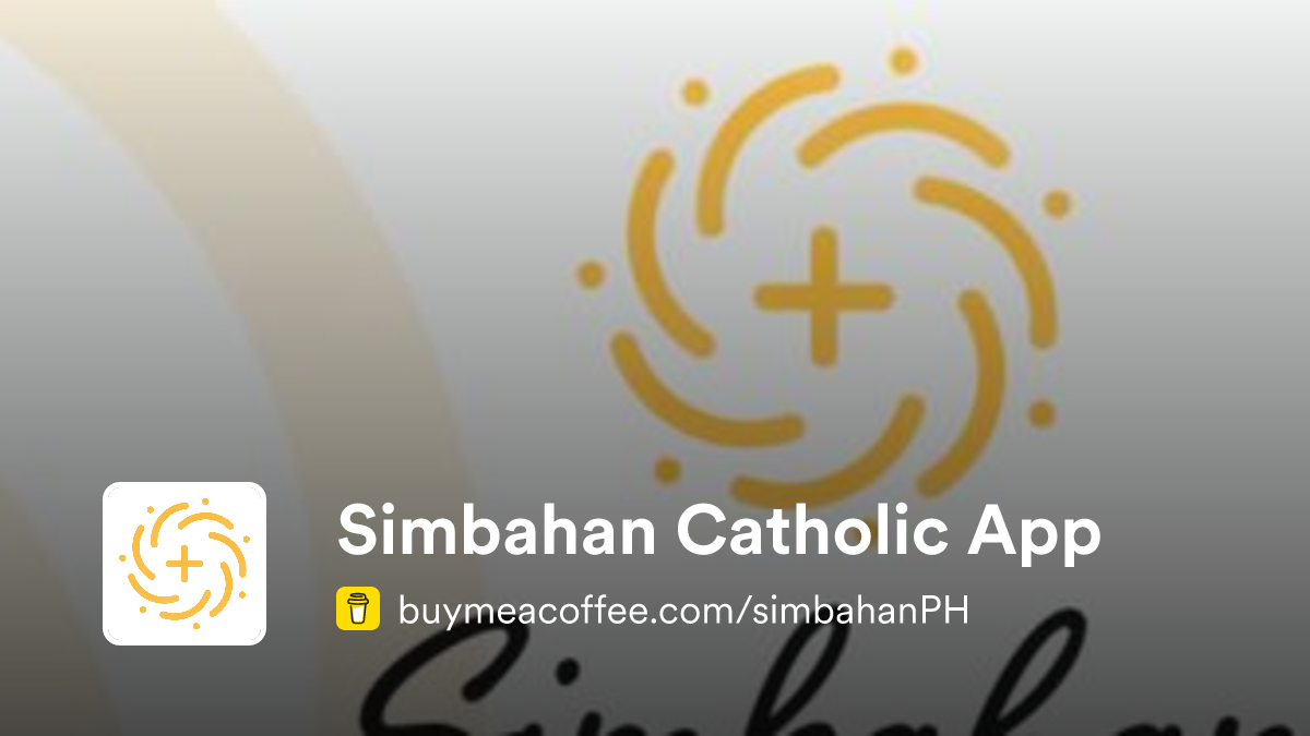 Simbahan Catholic App is Maintenance and improvement of our Catholic ...