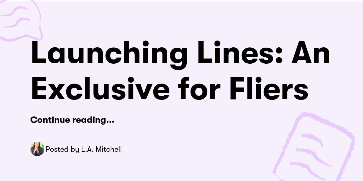 Launching Lines: An Exclusive for Fliers — L.A. Mitchell - Buymeacoffee