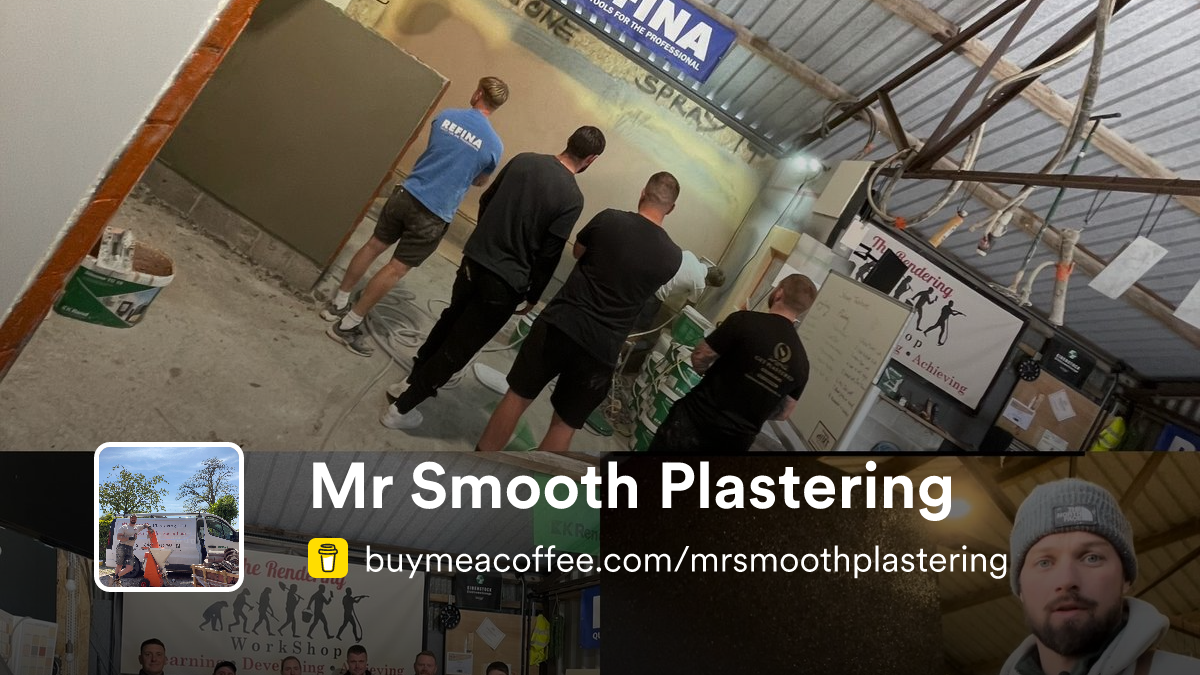 Mr Smooth Plastering is Training, Support & memberships - Buymeacoffee