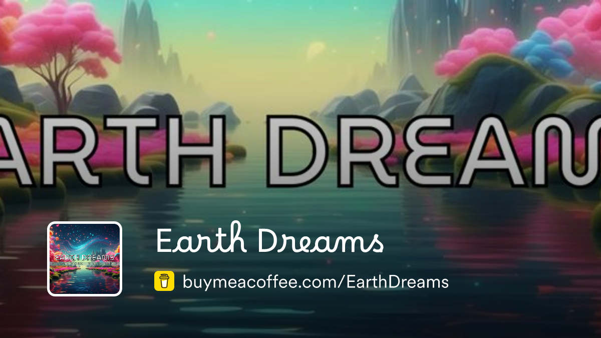 Earth Dreams is Ambient Soundscapes - Fantasy Songs - How-To Tutorials ...