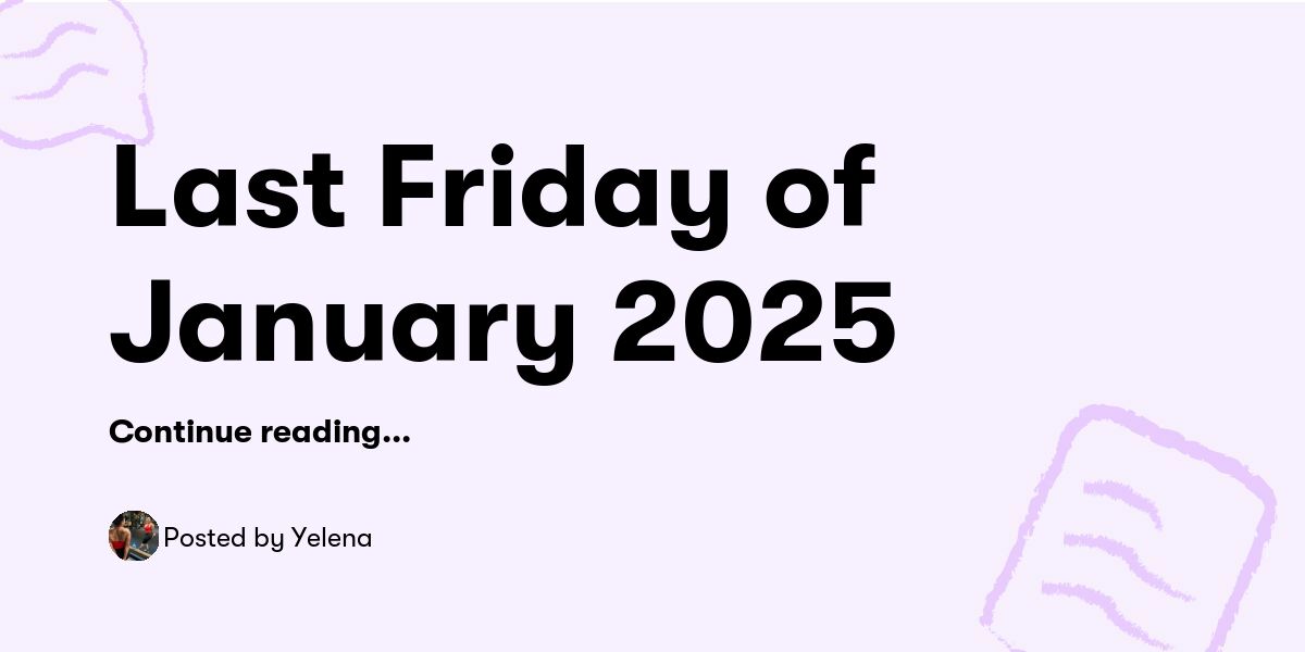 Last Friday of January 2025 — Yelena - Buymeacoffee