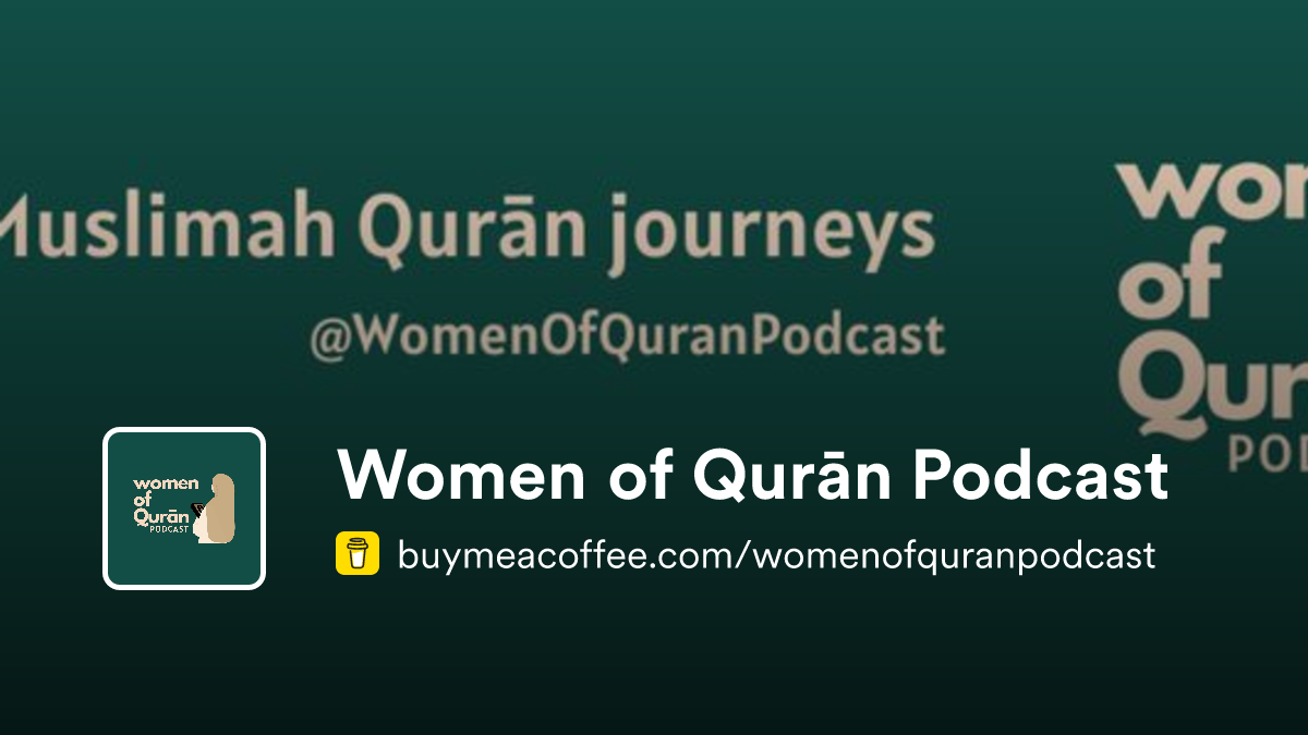Women of Qurān Podcast is shining a light on Muslimah Qurān Journeys ...