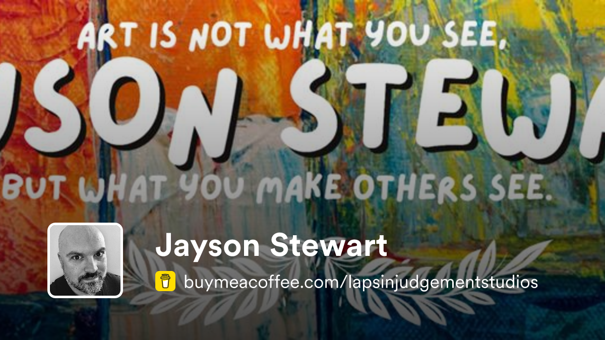 Jayson Stewart is painting, movies, graphic design, landscape, acting ...
