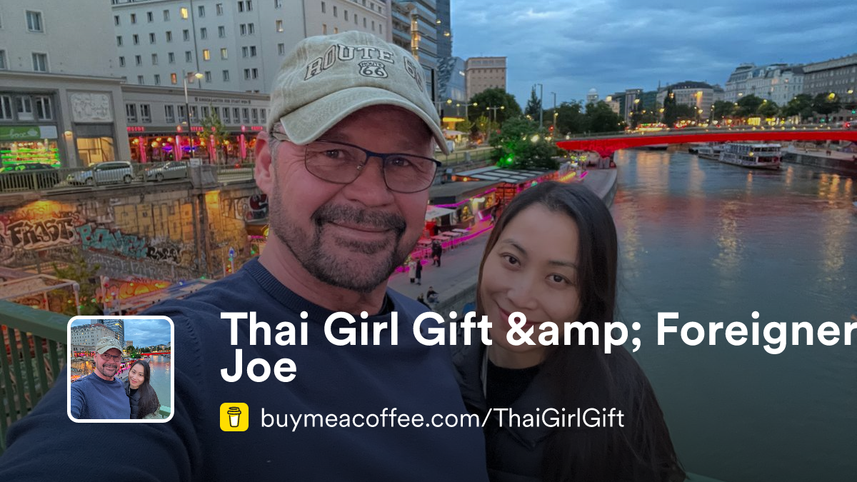 Thai Girl Gift & Foreigner Joe - Buymeacoffee