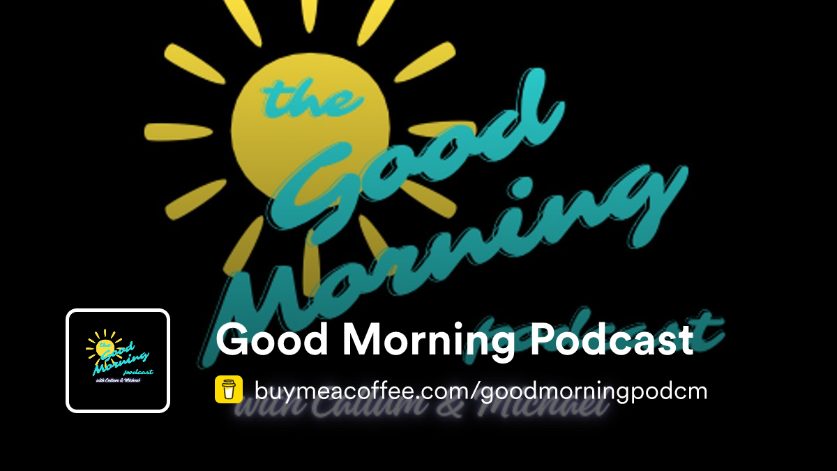 Good Morning Podcast - Buymeacoffee