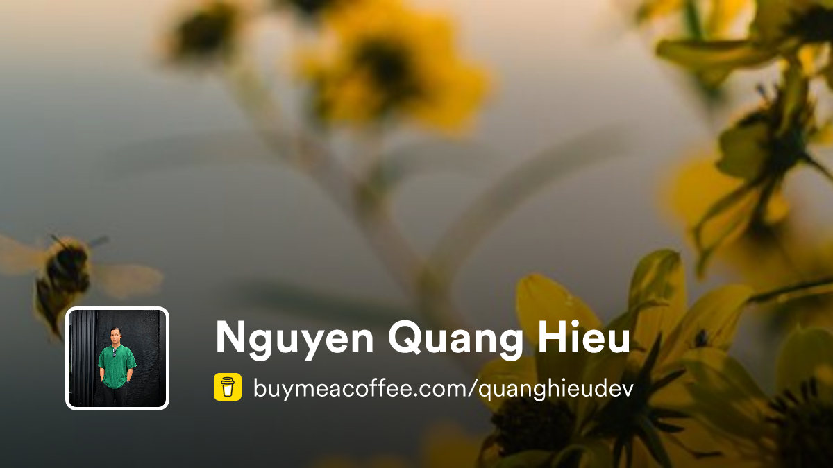 Nguyen Quang Hieu - Buymeacoffee
