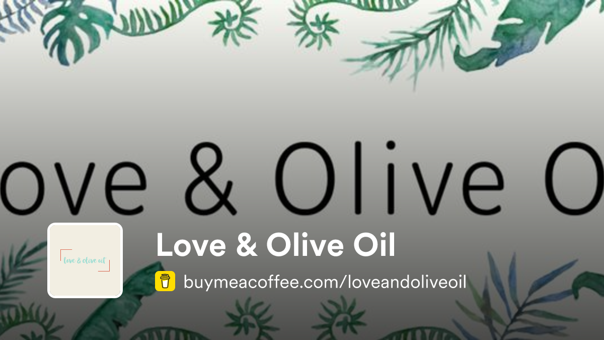 Membership | Love & Olive Oil - Buymeacoffee