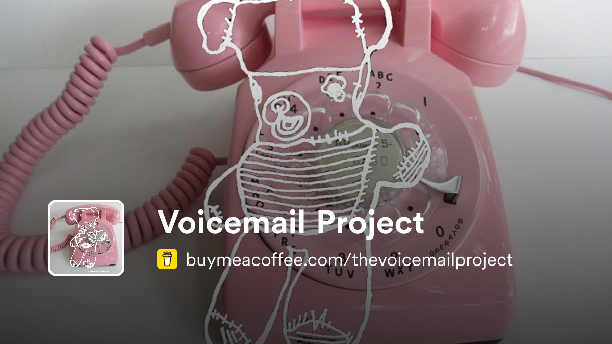 Posts | Voicemail Project - Buymeacoffee