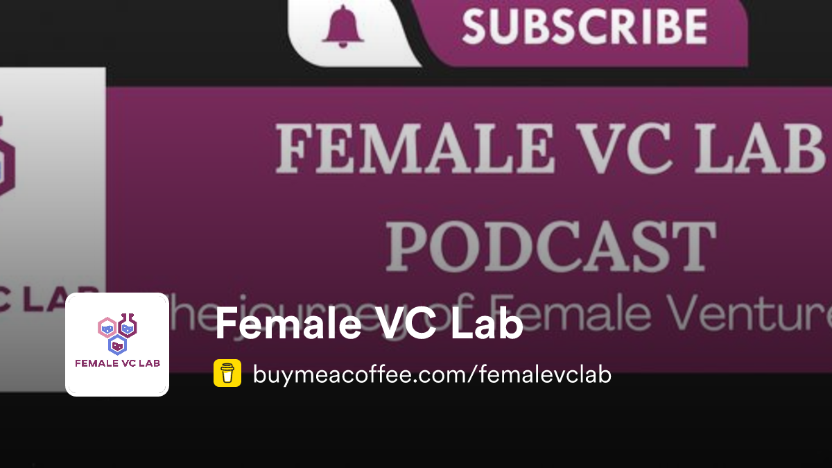 Female VC Lab is A podcast amplifying the voices of female investors ...