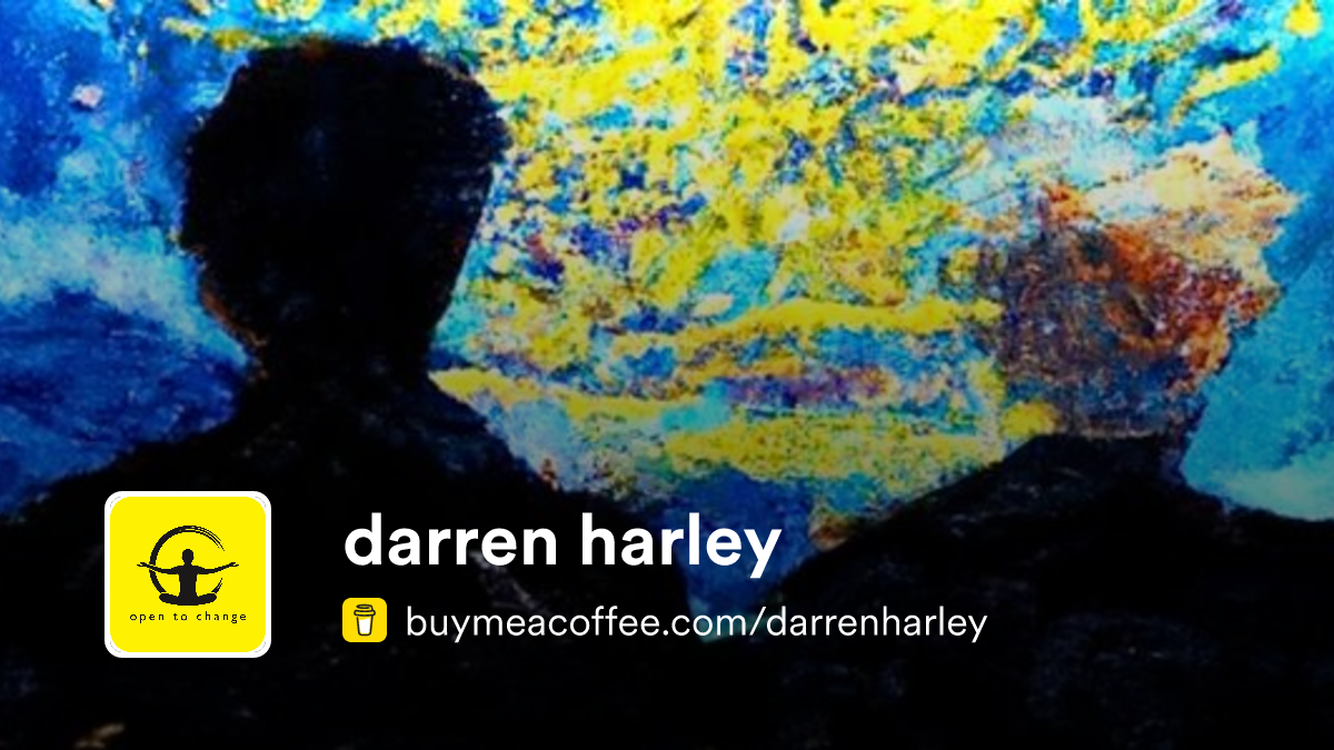 darren harley is artist / poet / storyteller - Buymeacoffee