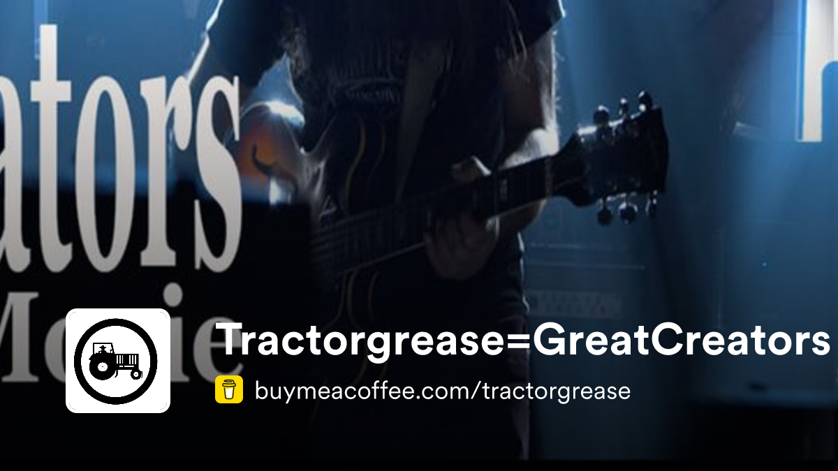 Membership | Tractorgrease=GreatCreators - Buymeacoffee