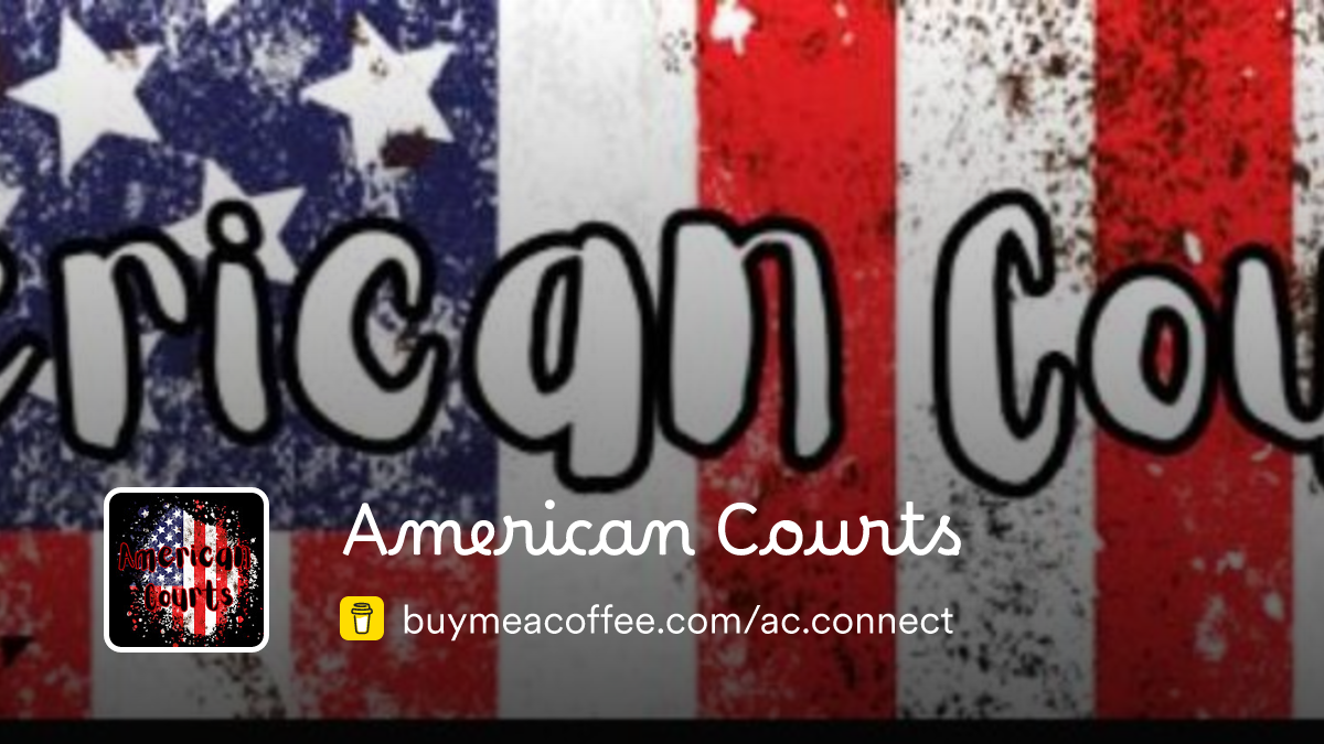 American Courts is Court clips for entertainment and education ...