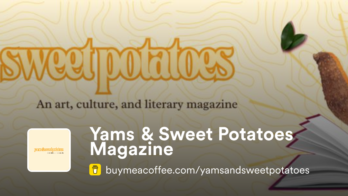 Yams & Sweet Potatoes Magazine - Buymeacoffee