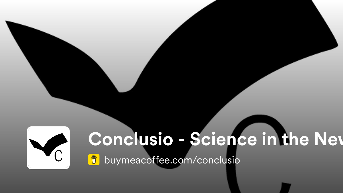 Conclusio - Science in the News - Buymeacoffee