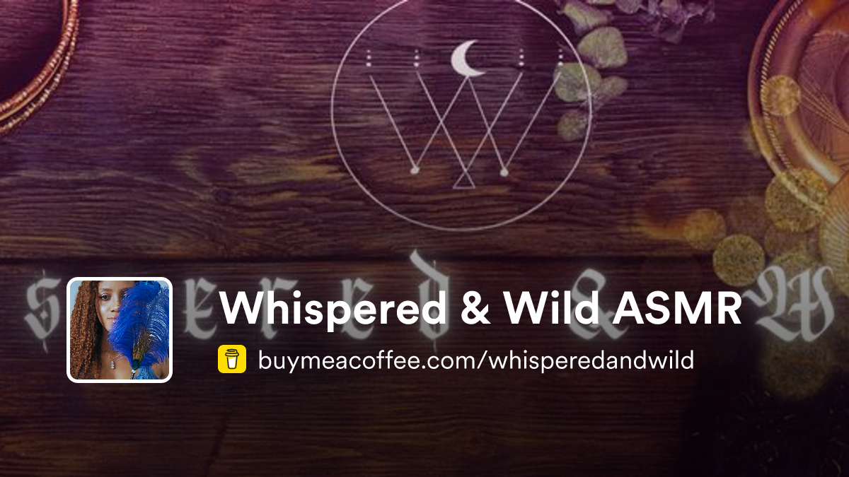Whispered & Wild ASMR - Buymeacoffee