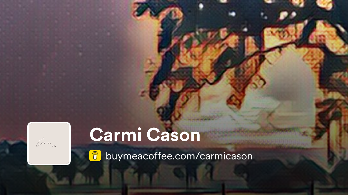 Carmi Cason is Original fiction works - Buymeacoffee