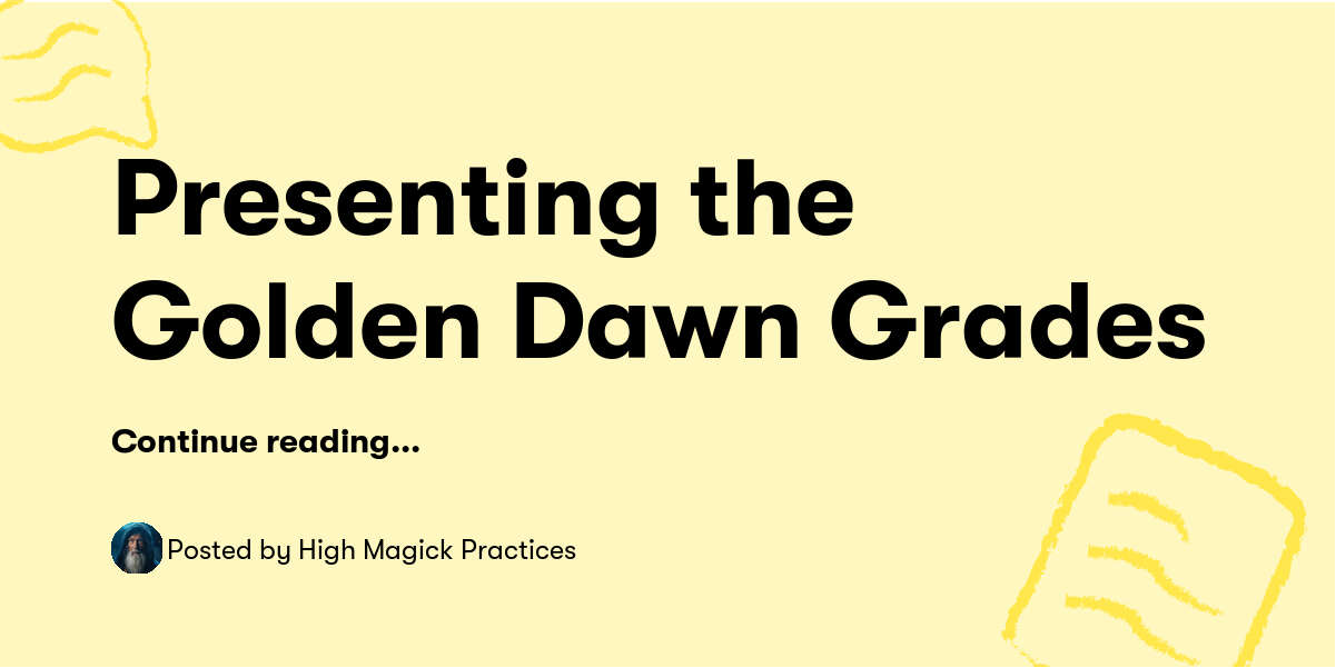 Presenting the Golden Dawn Grades — High Magick Practices 🌟 - Buymeacoffee