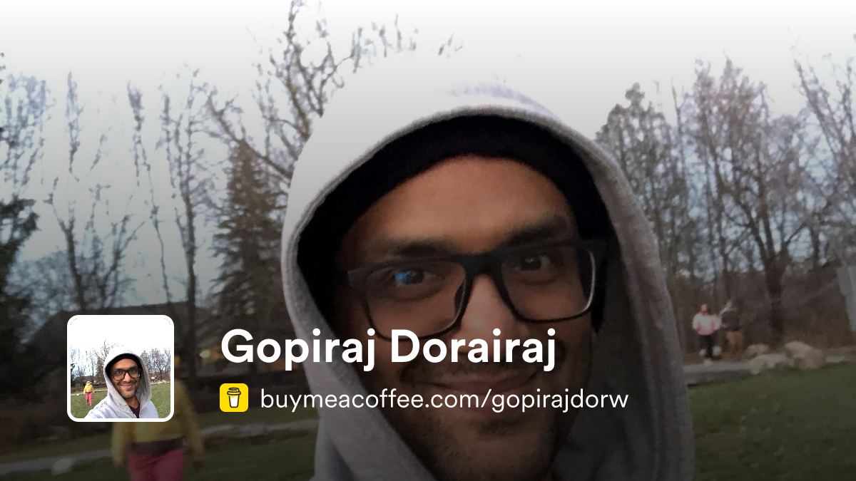 Gopiraj Dorairaj - Buymeacoffee