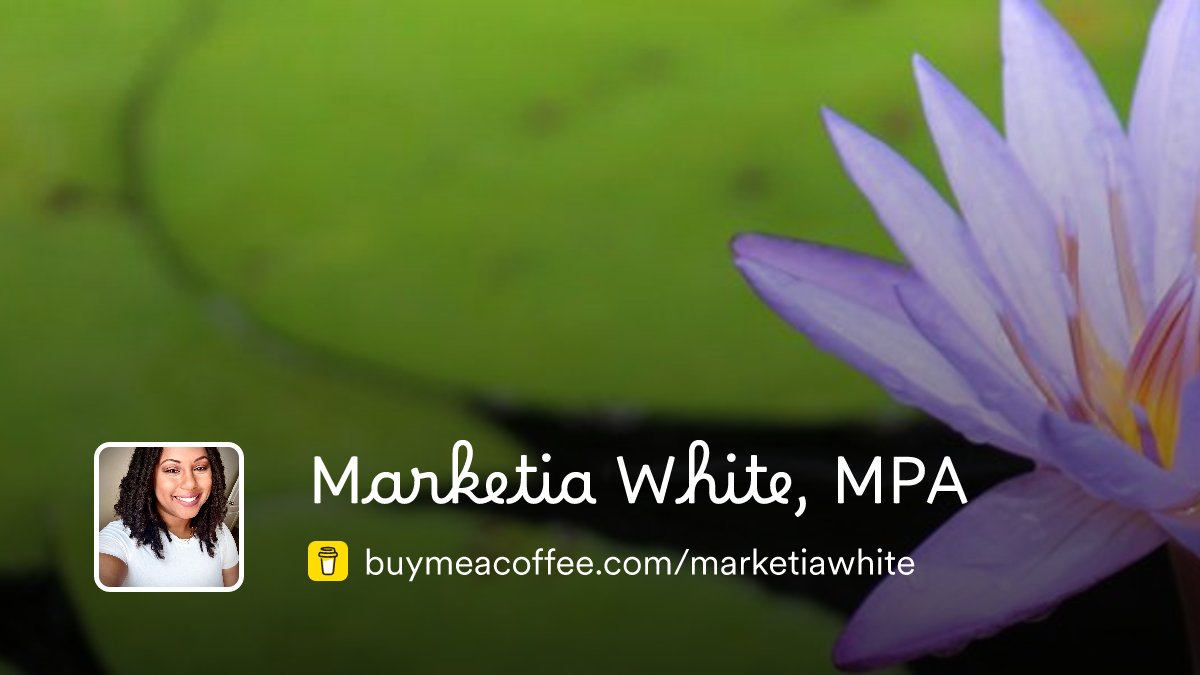 Marketia White, MPA is Creating synergetic spaces for nonprofit ...